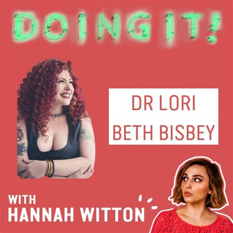 What Our Fantasies Mean And Sex Coaching With Dr Lori Beth Bisbey