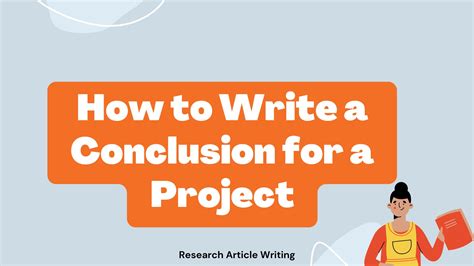 How To Write A Conclusion For A Project Research Article Writing