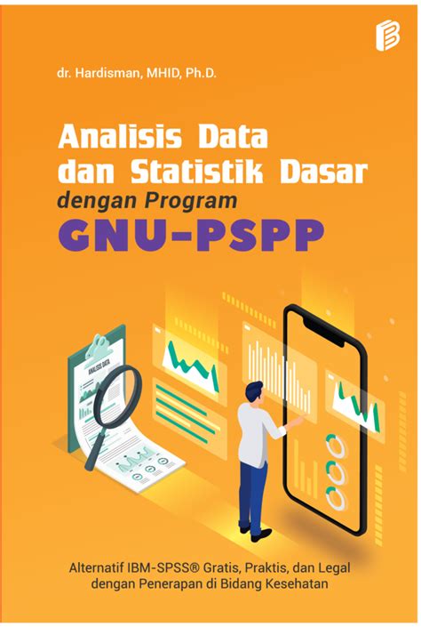 Analisis Data Dan Statistik Dasar Dengan Program Gnu Pspp Alternatif