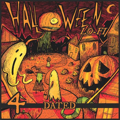 Dated Halloween Lofi 4 Reviews Album Of The Year