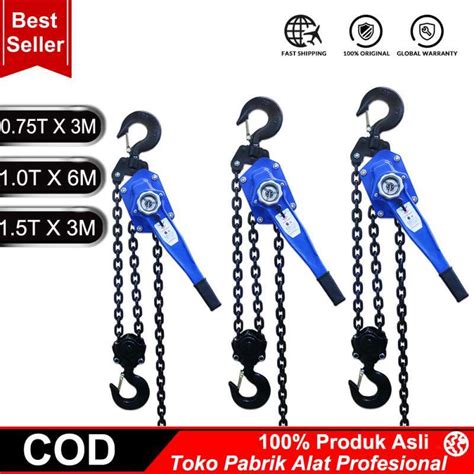 Promo Lever Block Lifting Hoist 0 75 Ton X 3 Meter 1 Ton X 6meter 1
