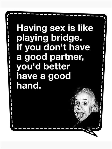 Having Sex Is Like Playing Bridge Poster For Sale By BambinoShirts Redbubble