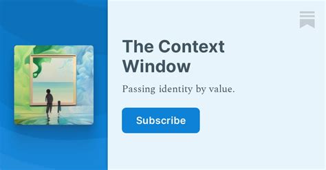 The Context Window Ned Twigg Substack