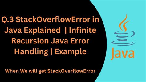 Q3 Stackoverflowerror In Java Explained Infinite Recursion Java