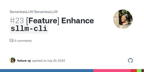 Feature Enhance `sllm Cli` · Issue 23 · Serverlessllmserverlessllm