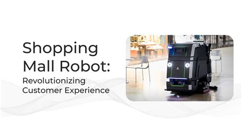 Shopping Mall Robots Revolutionizing Customer Experience PROVEN Robotics