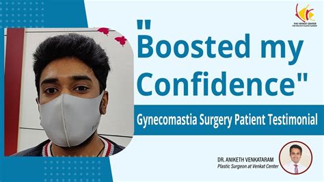 Gynecomastia Surgery Patients Review Man Boobs Surgery In Bangalore Venkat Center YouTube