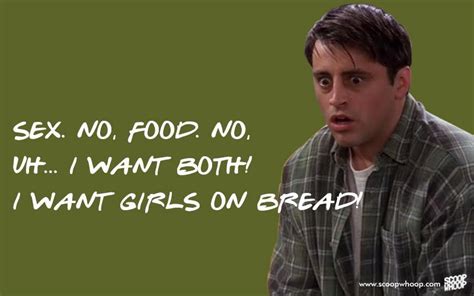 25 Adorable Quotes By Joey That Explain Why Hes The Most Loveable Character In Friends
