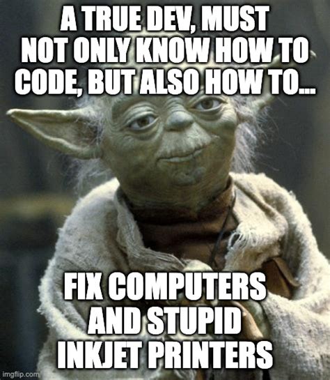 What A True Dev Be Like R ProgrammerHumor