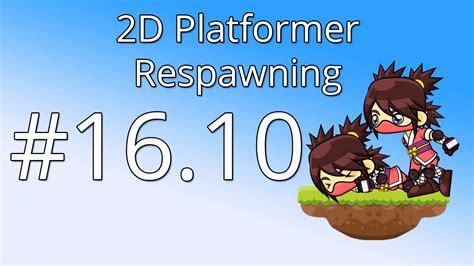 1610 Unity 5 Tutorial For Beginners 2d Platformer Respawning Youtube