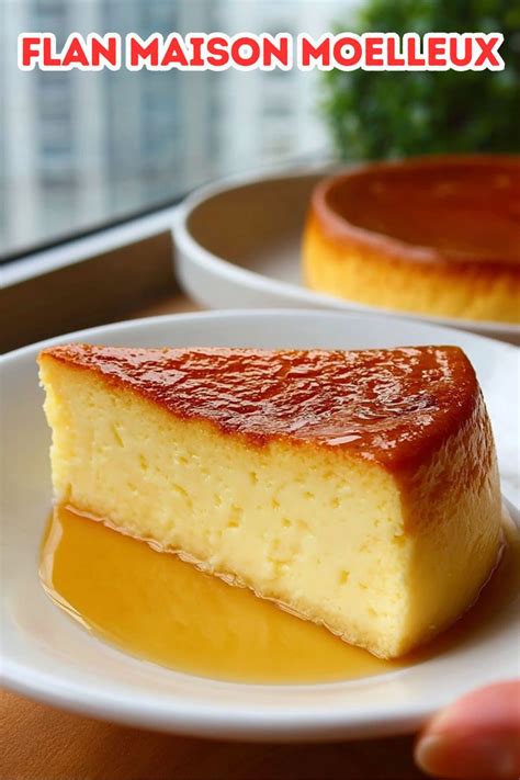 Flan Maison Moelleux Recette En 2025 Flan Maison Flan Recette
