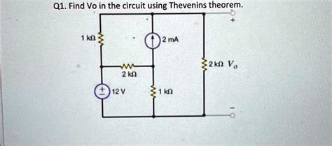 Solved Texts Answer Vth 14v Rth 1k 283 Volt Q1 Find Vo In