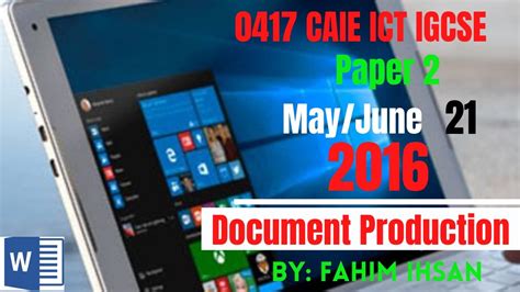 Igcse Ict 0417 P21 2016 May June Document Production Youtube