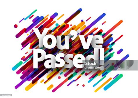 Youve Passed Sign Over Colorful Brush Strokes Background Stock