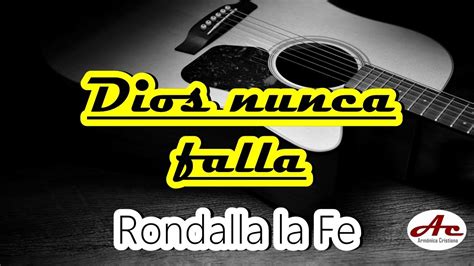Dios Nunca Falla Rondalla La Fe Armónica Acordes Chordify