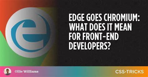 Edge Goes Chromium What Does It Mean For Front End Developers Rfrontend