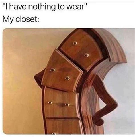 Oh Really Declutter That Closet And Youll Find Something Funny