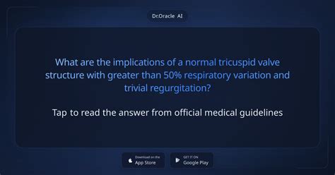 What Are The Implications Of A Normal Tricuspid Valve Structure With Greater Than 50