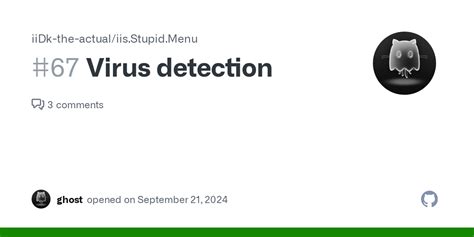 Virus Detection · Issue 67 · Iidk The Actual Iis Stupid Menu · Github