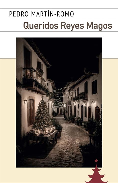 Queridos Reyes Magos by Pedro Martín Romo Goodreads