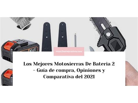 Los Mejores Motosierras De Bateria Guía de compra Opiniones y Comparativa de España