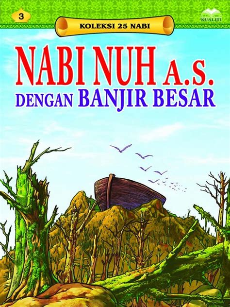 Nabi Nuh As Dengan Banjir Besar By Sulaiman Zakaria Goodreads
