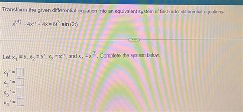 Solved Transform The Given Differential Equation Into An