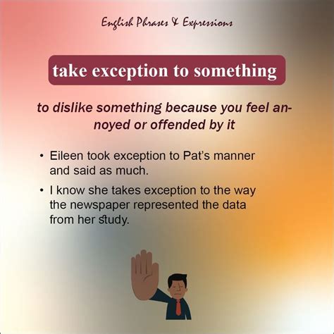English Idioms And Phrases Take Exception To Something Artofit
