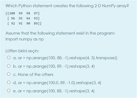 Solved Which Python Statement Creates The Following 2 D