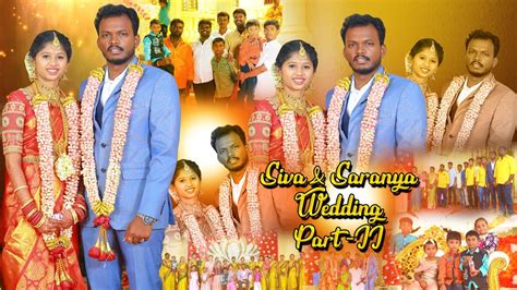 Sivaandsaranya Wedding Part 2 Youtube