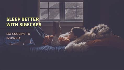 Sigecaps For Sleep Sigecaps For Sleep