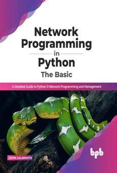 PDF Network Programming In Python The Basic By John Galbraith EBook Perlego
