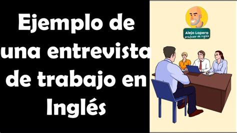 Las Mejores Preguntas de Entrevista de Trabajo en Inglés Cómo