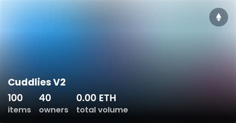 Cuddlies V2 Collection Opensea