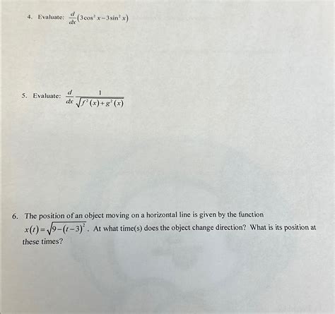 Solved Evaluate Ddx3cos2x 3sin2xevaluate