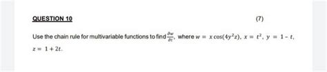 Solved Use The Chain Rule For Multivariable Functions To