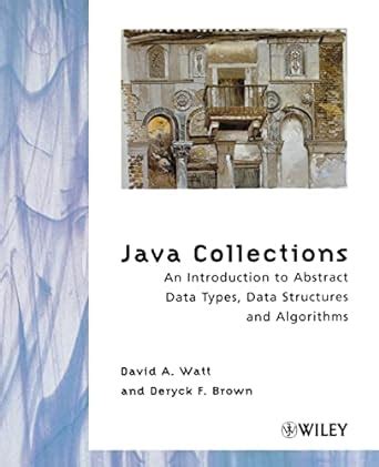 Java Collections An Introduction To Abstract Data Types Data