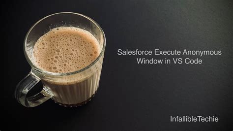 salesforce execute anonymous window in vs code infallibletechie
