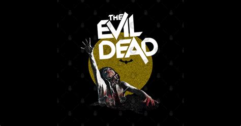The Evil Dead 1981 Evil Dead Posters And Art Prints Teepublic