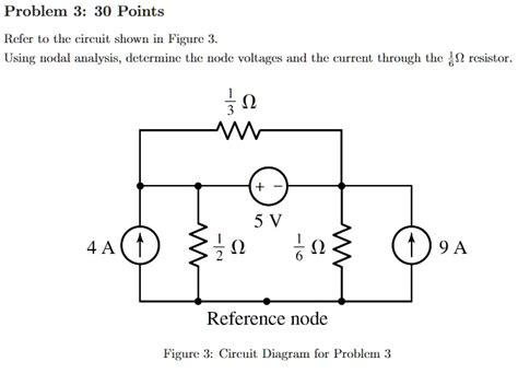 Solved Problem 3 30 Points Refer To The Circuit Shown In Figure 3 Using Nodal Analysis