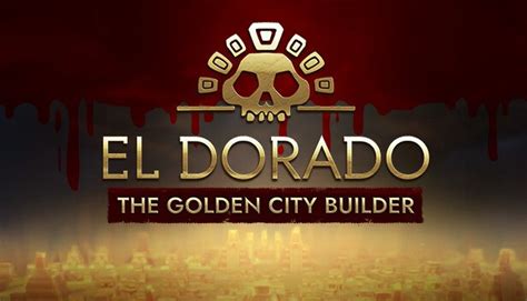 دانلود بازی El Dorado The Golden City Builder Flt برای کامپیوتر