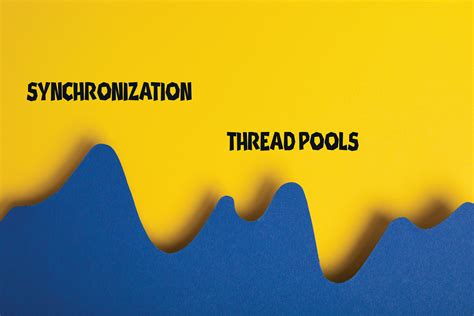 continuing java threads effective use of synchronization and thread pools by vikas rawat medium