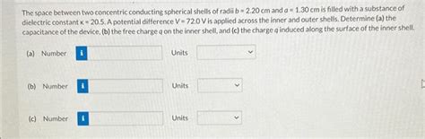 Solved The Space Between Two Concentric Conducting Spherical Chegg