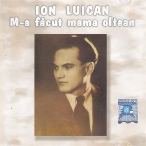 Cd Populara Ion Luican ‎ M A Făcut Mama Oltean Original