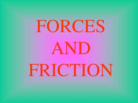 PPT Forces And Friction In Physics PowerPoint Presentation Free Download ID