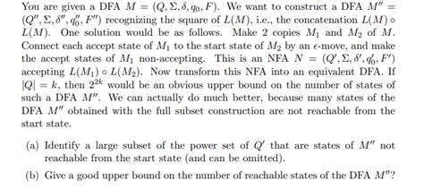 Solved You Are Given A Dfa M Q Σ δ Q0 F We Want To