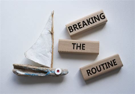 Breaking The Routine Week Symbol Concept Words Breaking The Routine On Wooden Blocks Beautiful