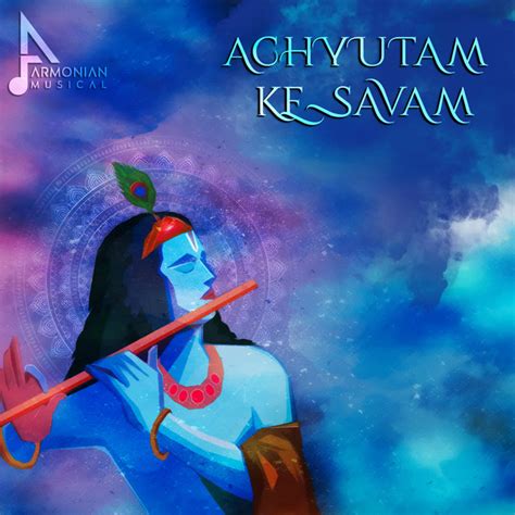 Achyutam Kesavam Single By Armonian Spotify
