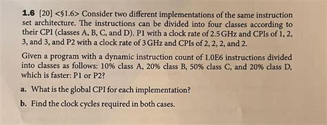 solved 1 6[20] ﻿consider two different implementations