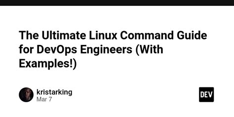 The Ultimate Linux Command Guide For Devops Engineers With Examples